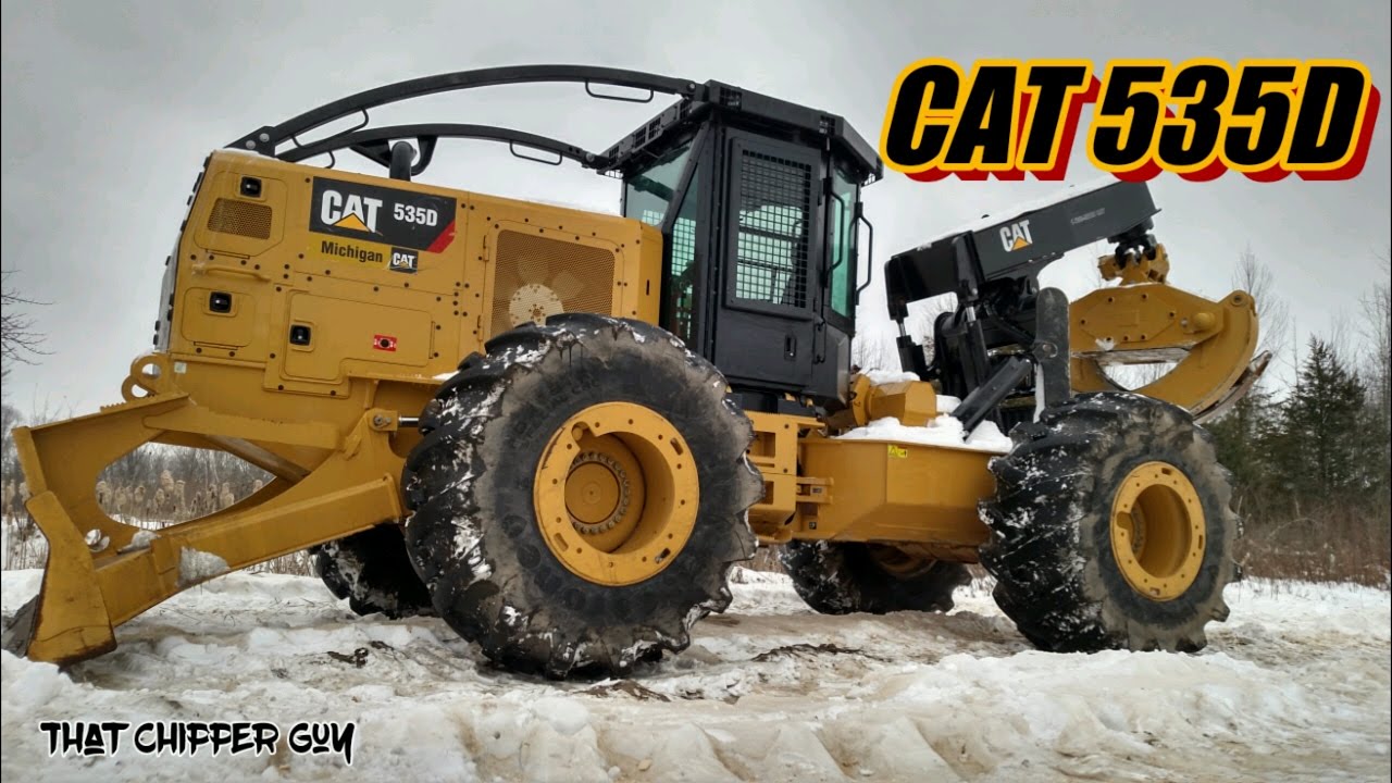 NEW CAT 535D SKIDDER!!!! -- That Chipper Guy