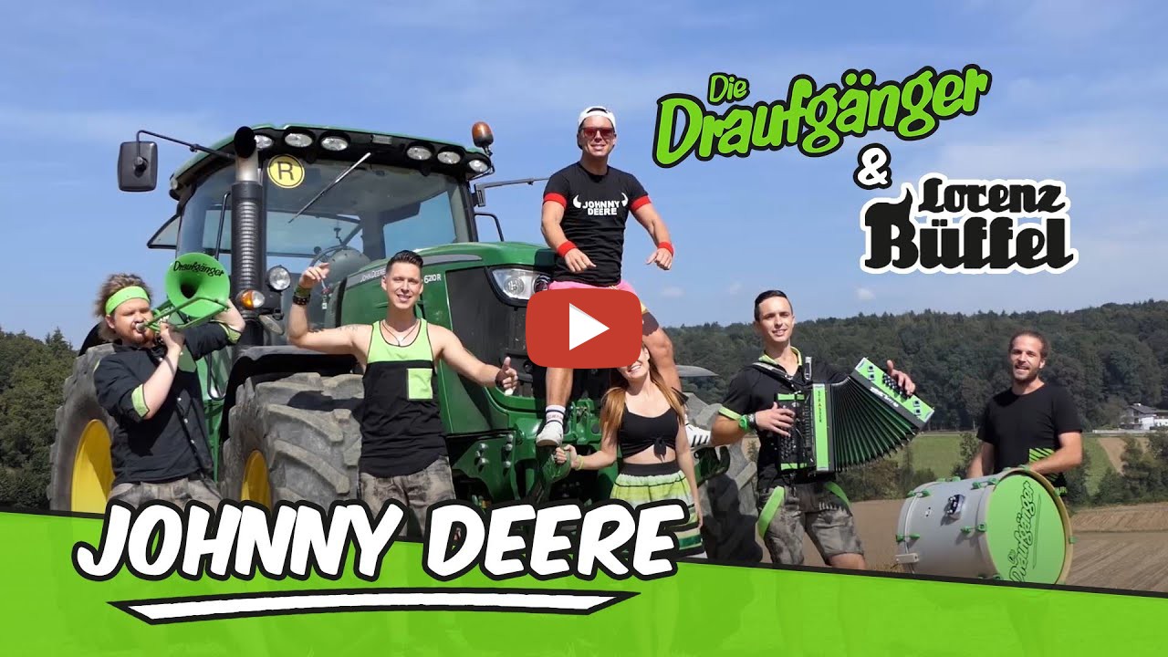 Die Draufgänger & Lorenz Büffel - JOHNNY DEERE (Official Video)